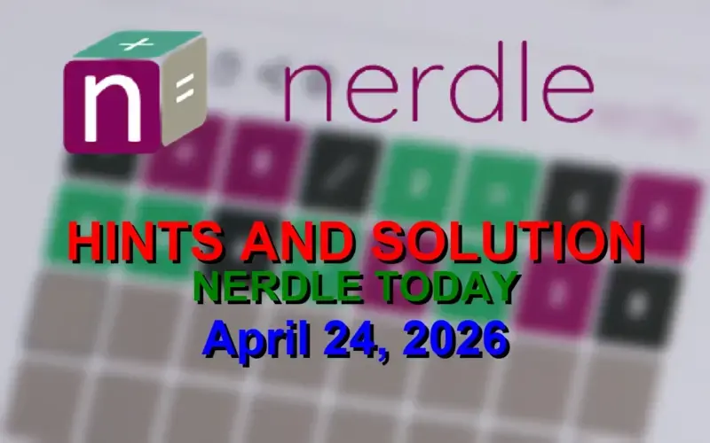Nerdle Solution for April 24, 2026 - Daily Math Puzzle